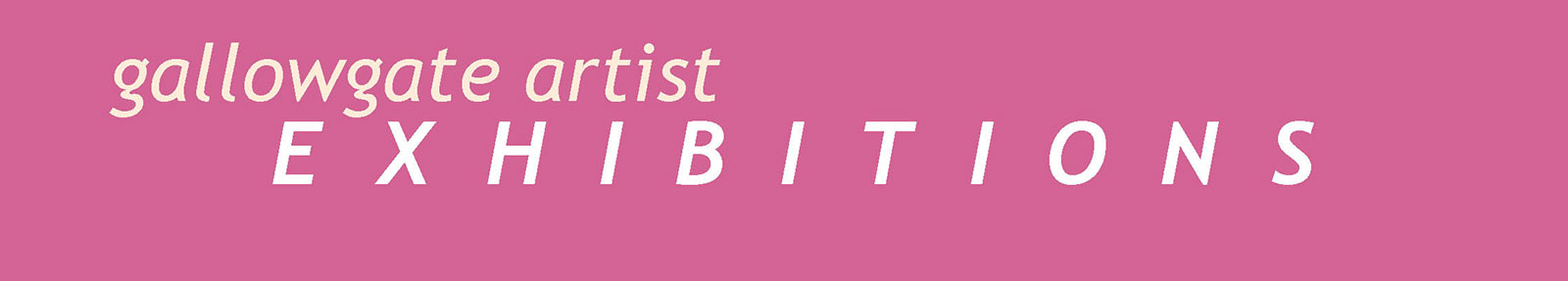 Exhibitions | Gallowgate Artist Studios